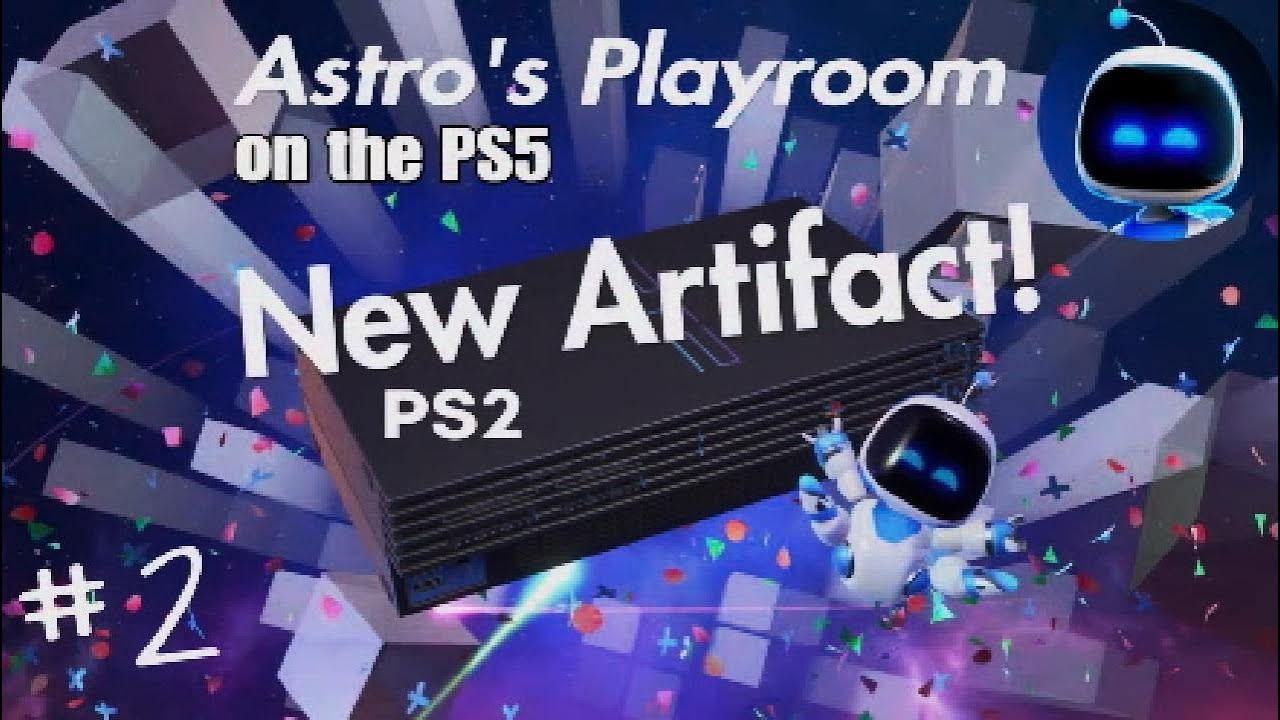 Astro's Playroom #2: Getting The PS2 - YouTube