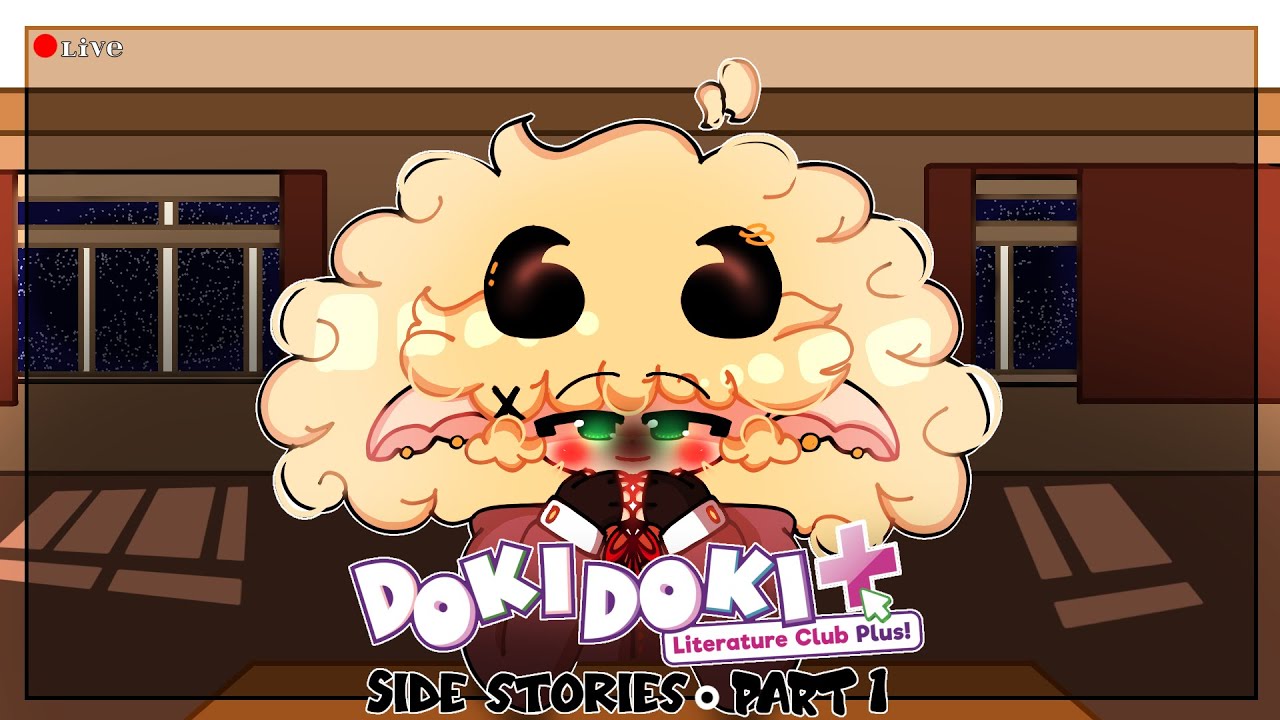 𝐋𝐄𝐓'𝐒 𝐆𝐄𝐓 𝐓𝐇𝐄 𝐋𝐎𝐑𝐄! | DDLC + STREAM ⭐ - YouTube