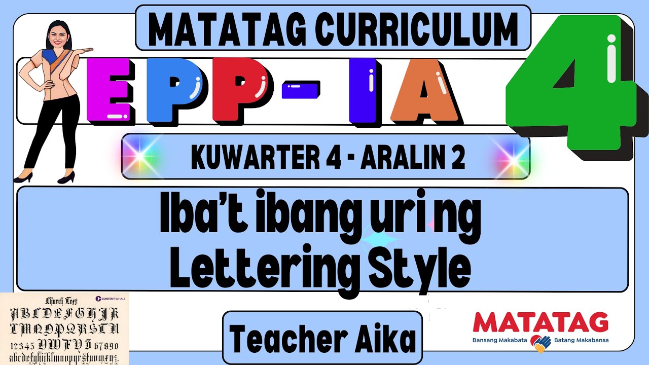 EPP-IA 4 Grade 4 Quarter 4 Lesson 1 Iba’t ibang uri ng Lettering Style ...