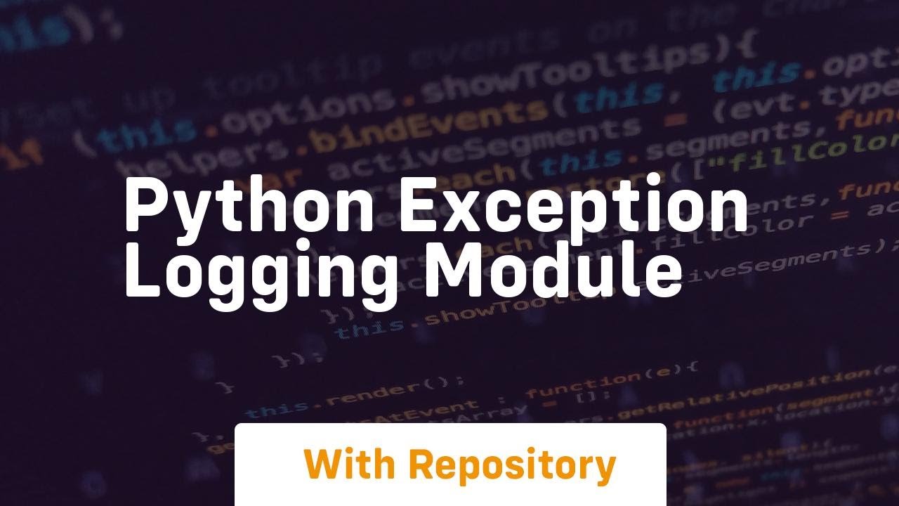 Python exception logging module - YouTube