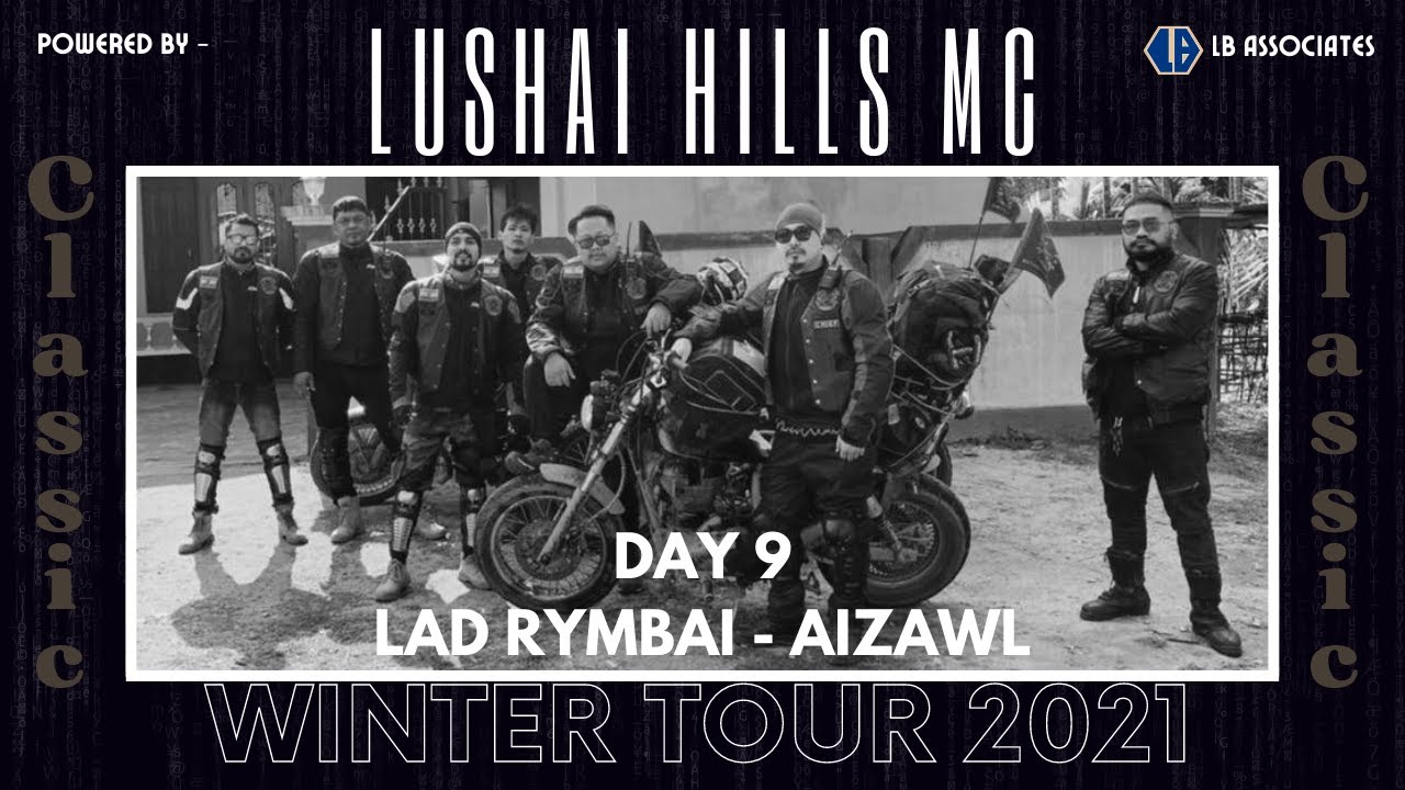Winter Tour Vol.1 | Day - 8 | The Long Awaited | Lad Rymbai - Aizawl ...