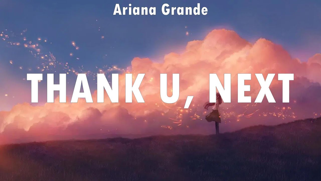 Ariana Grande ~ thank u, next # lyrics # Justin Bieber, Bruno Mars ...