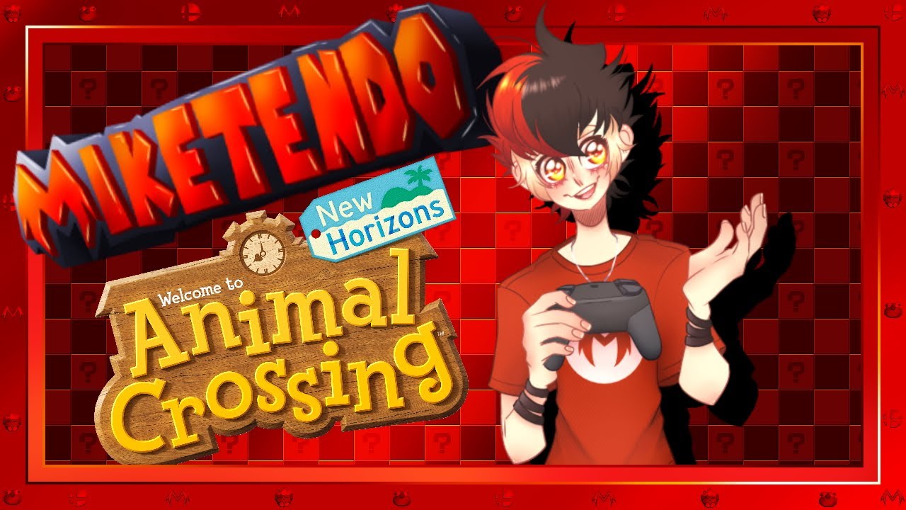Miketendo Talks Animal Crossing Presentation With CallieMacN And Miketendo Talks Animal Crossing Presentation With CallieMacN And