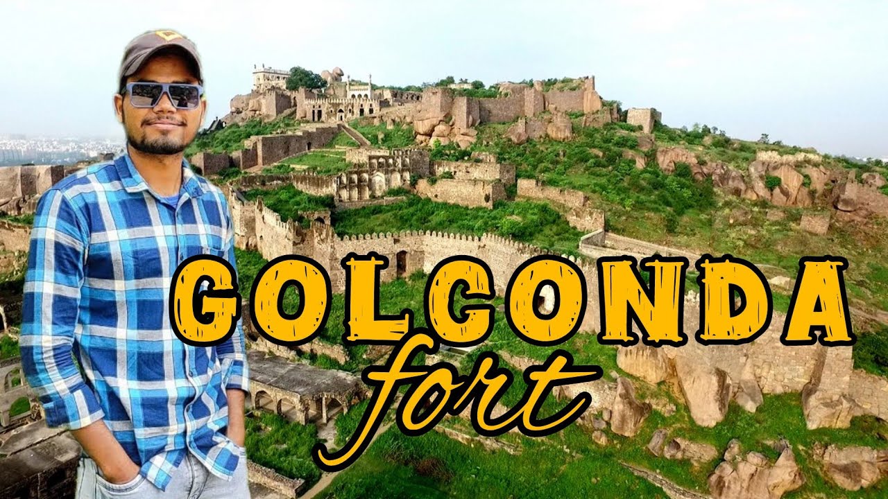 GOLCONDA QUILA HYDERABAD - YouTube