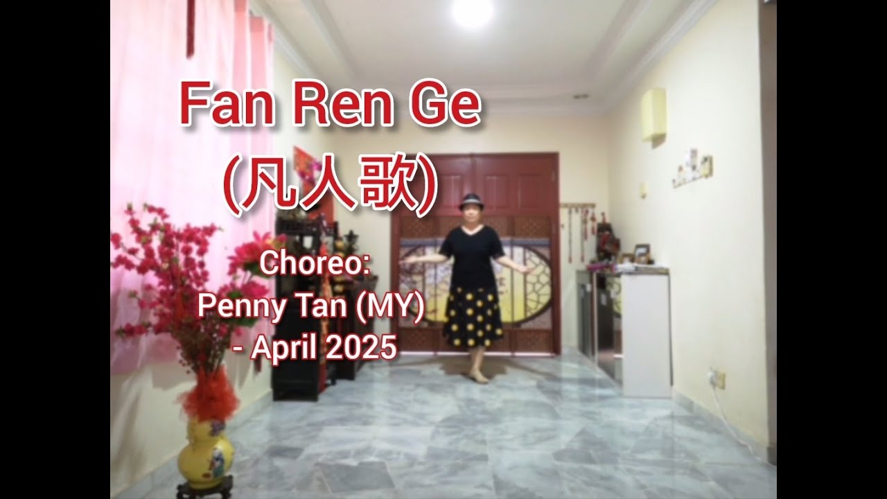 Fan Ren Ge (凡人歌) - Line Dance (Penny Tan (MY) - April 2025) - demo ...