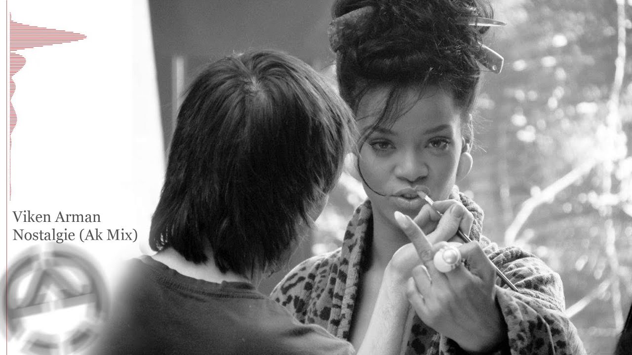 Viken Arman - Nostalgie (Ak Mix) HQ - YouTube