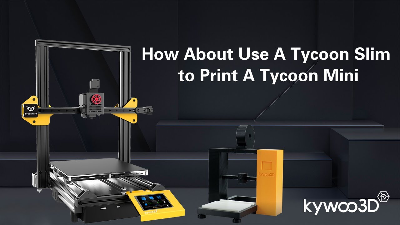 Kywoo Tycoon Slim | 3D Printing in Action #1| 3D Printed Mini Tycoon ...