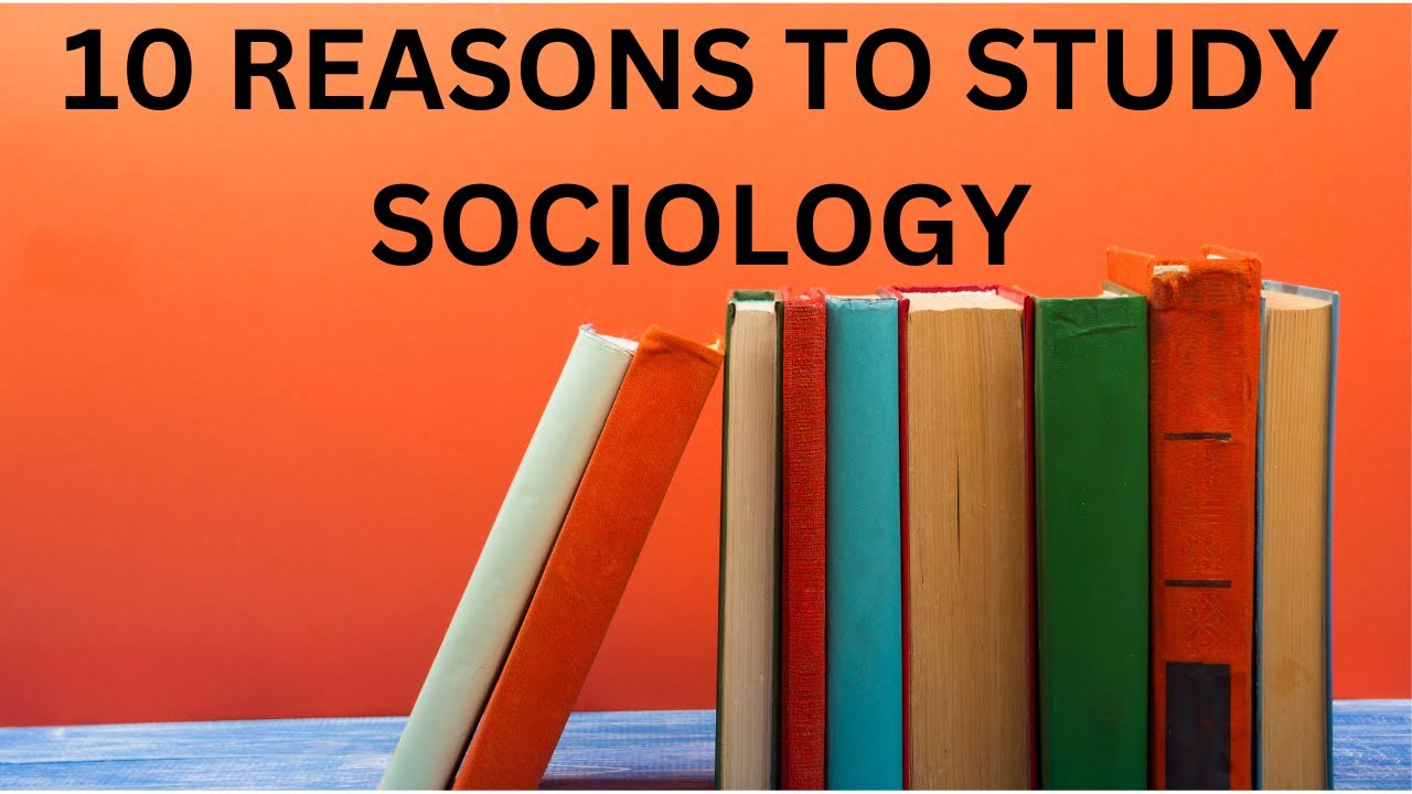 "Why Study Sociology|Understanding Society's Complexities and Dynamics ...