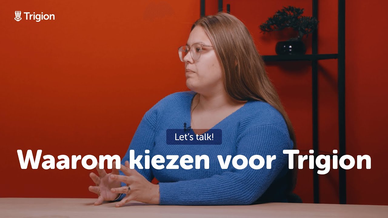 Waarom kiezen voor Trigion? - YouTube