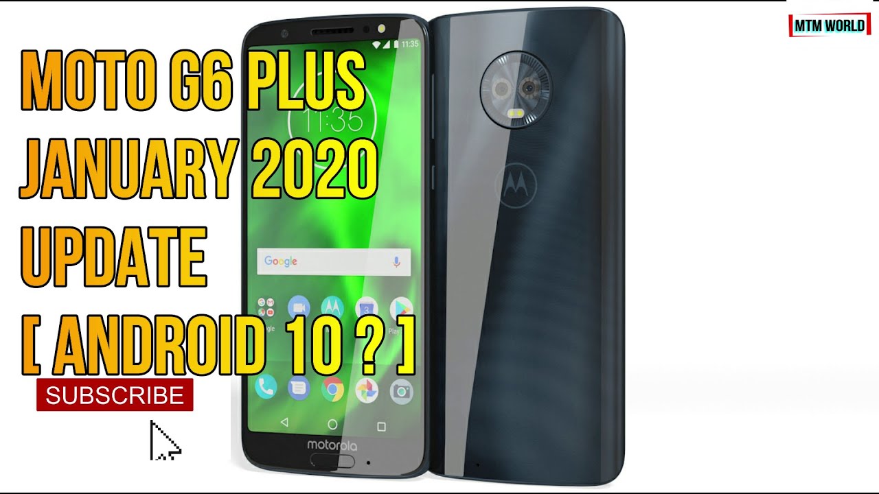 MOTO G6 PLUS JANUARY 2020 UPDATE [ FEAT ANDROID 10 ] - YouTube