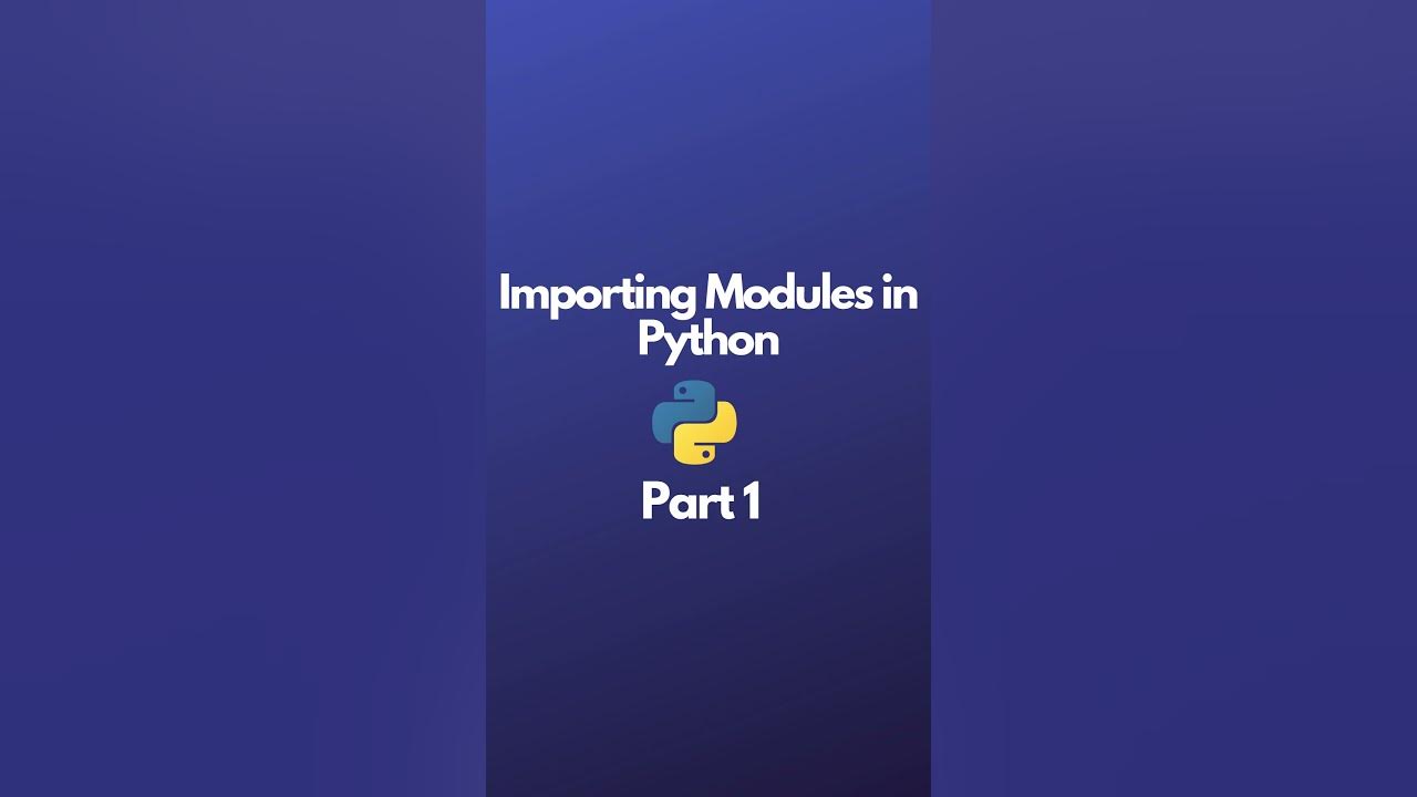 Importing modules in #python - Part 1 - YouTube