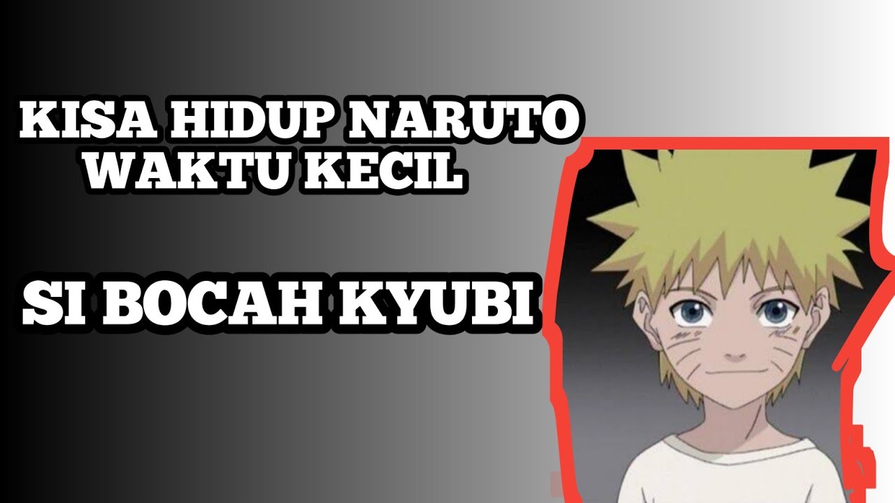 kisah hidup naruto waktu kecil si bocah rubah dari film anime naruto ...