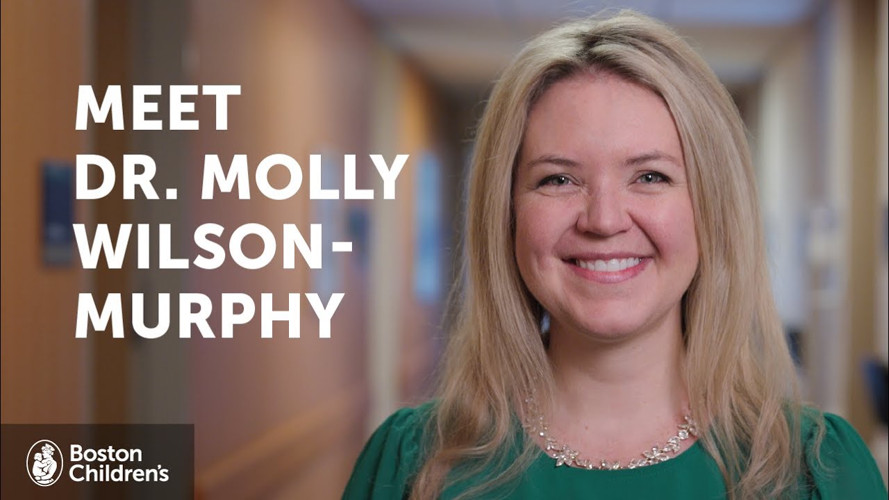 Meet Dr. Molly Wilson-Murphy | Boston Children's Hospital - YouTube