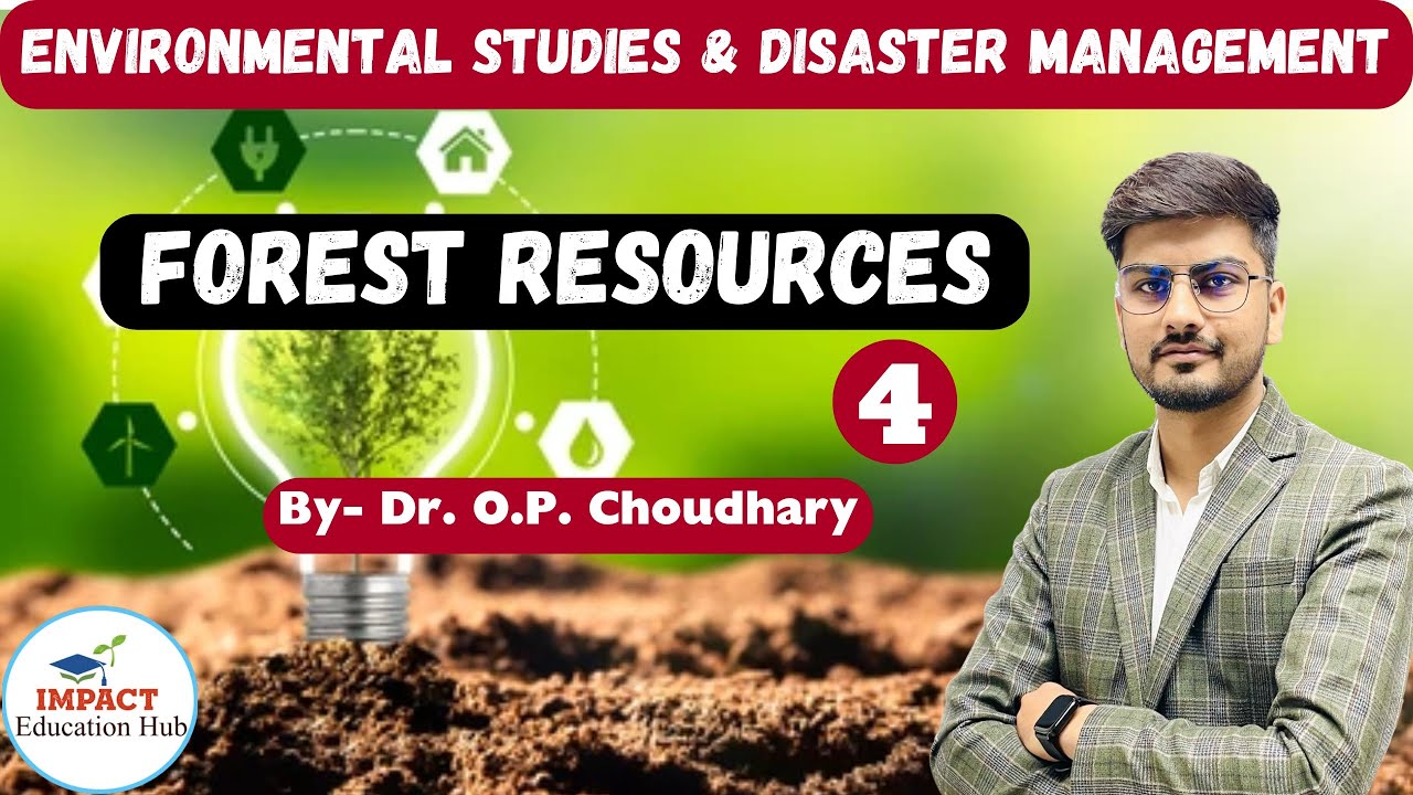 Environmental Studies and Disaster Management II Forest Resources II ...