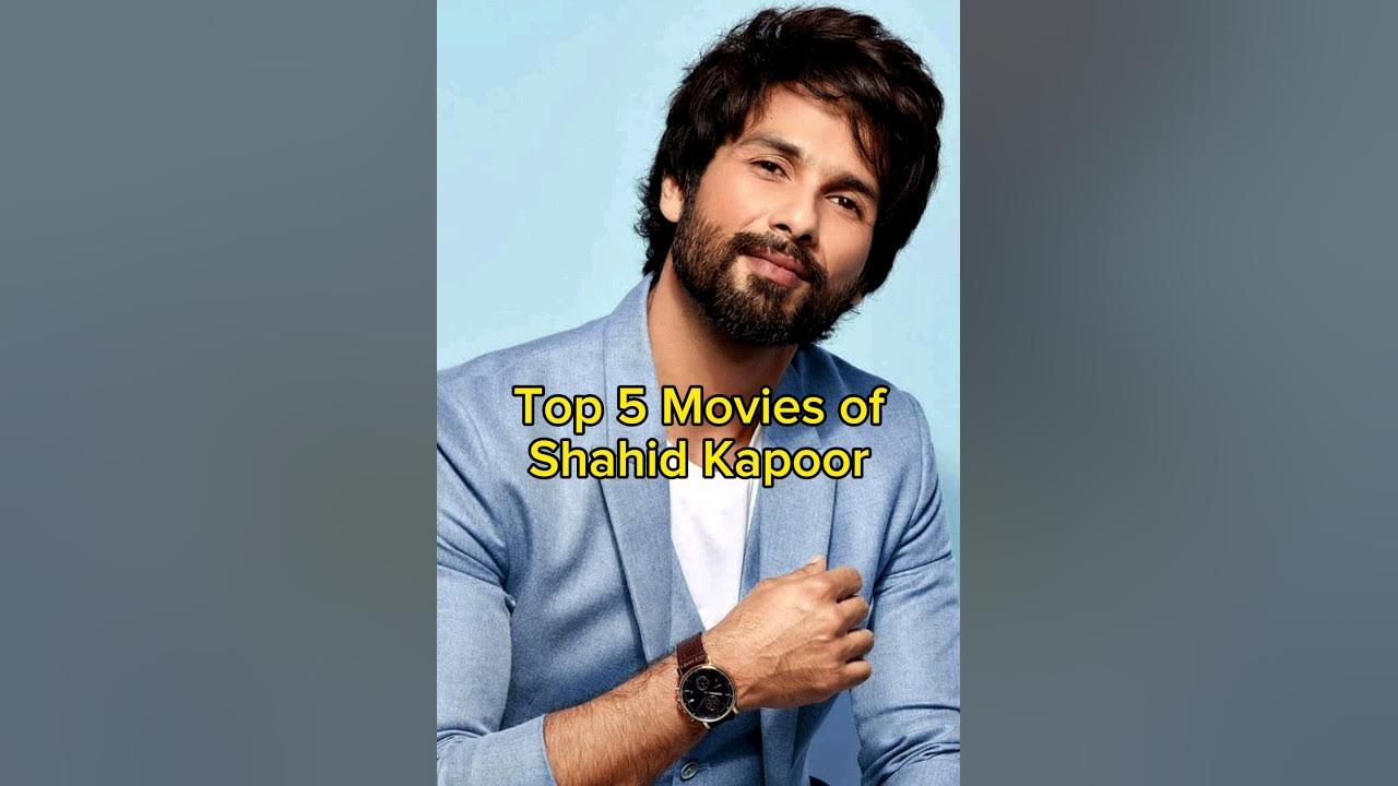 Top 5 Movies of Shahid Kapoor | Popular Movies | TrendingWorld - YouTube