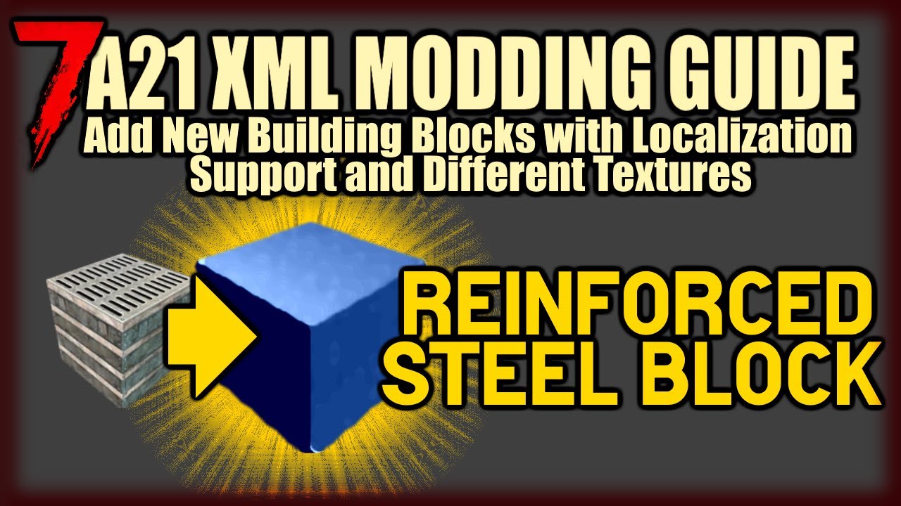 How To Add New Building Blocks With Xpath 7 Days To Die A21 Xml Modding Tutorial For Beginners 0597