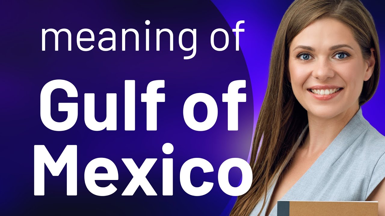 Exploring the Gulf of Mexico: A Journey Through Geography and History ...