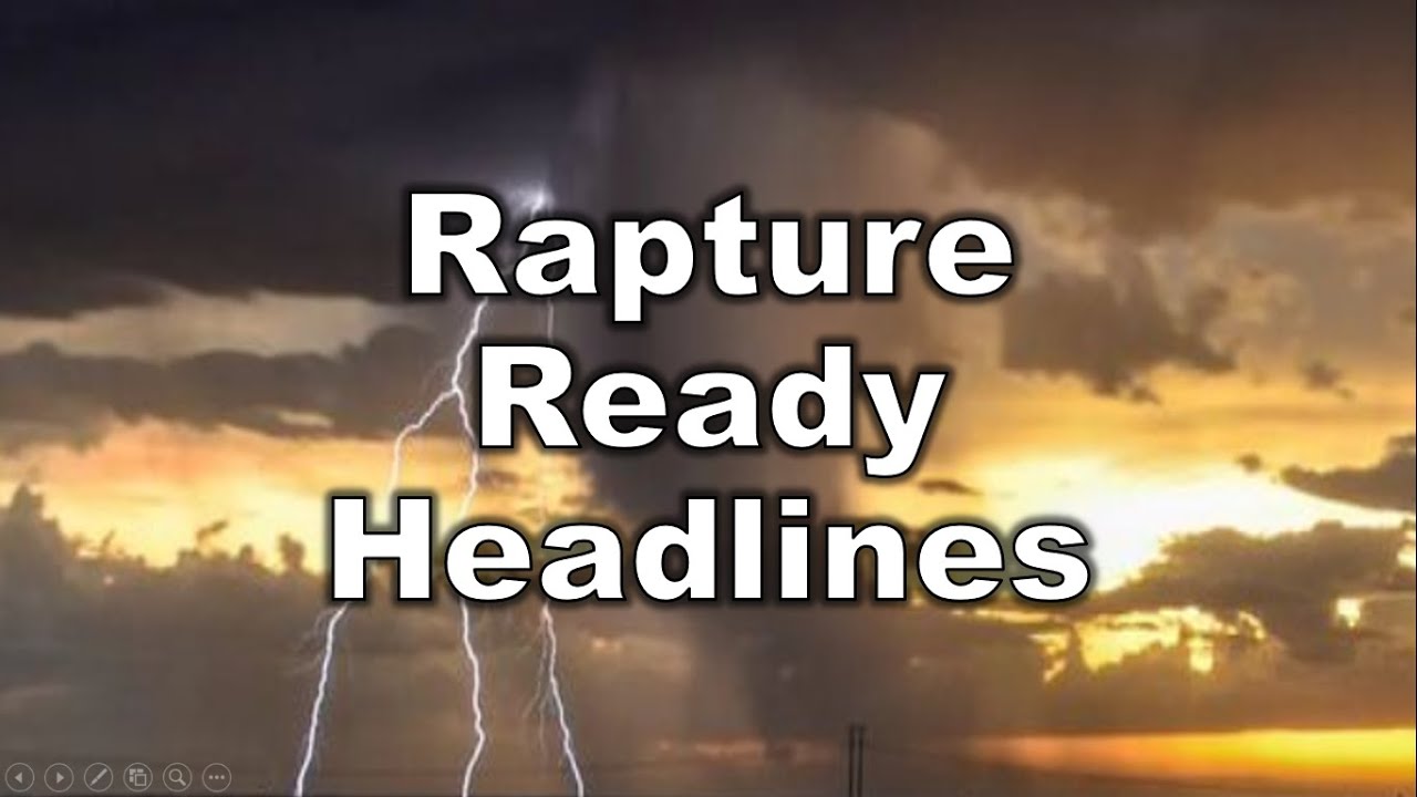 Rapture Ready Headlines November 19, 2022 - YouTube