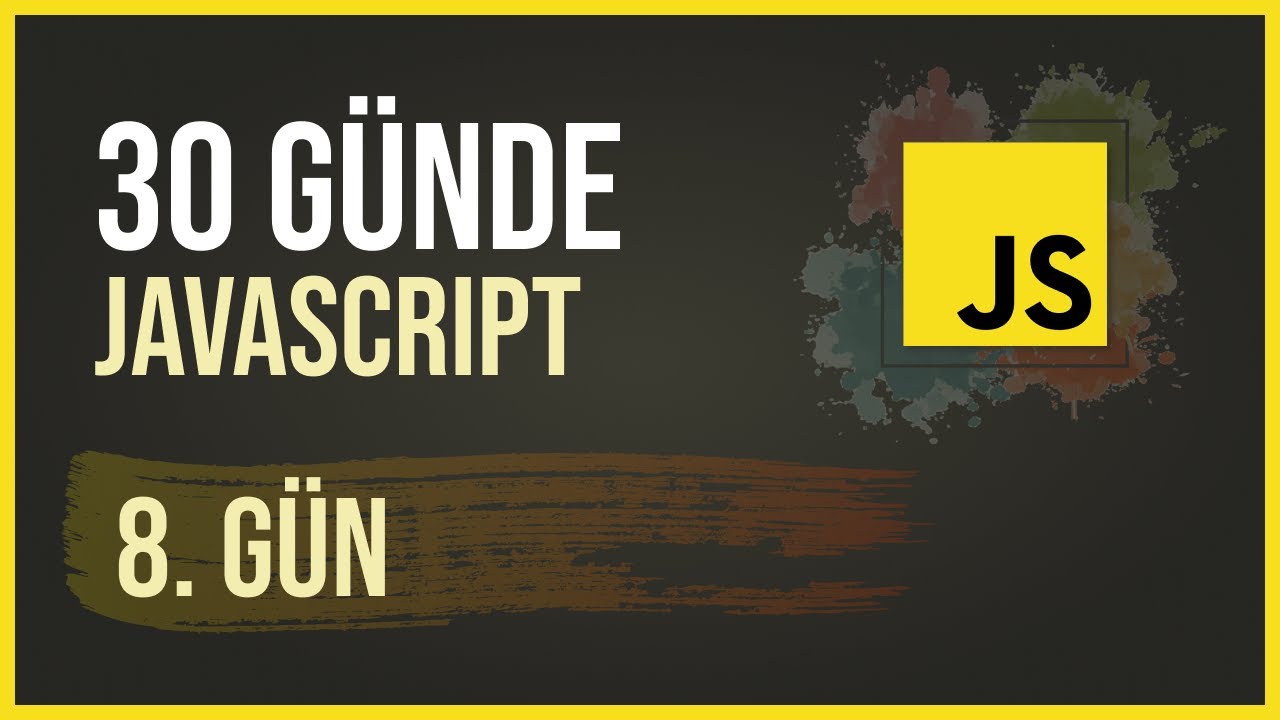 30 Günde Javascript - 8. Gün (Kapsam, Nesneler) - YouTube