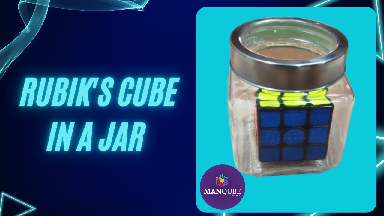 Rubik's Cube in a Jar | Cube in a Jar | - YouTube