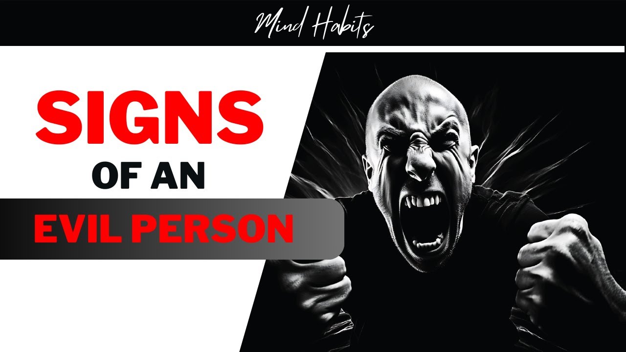 Learn These Signs of an Evil Person - YouTube