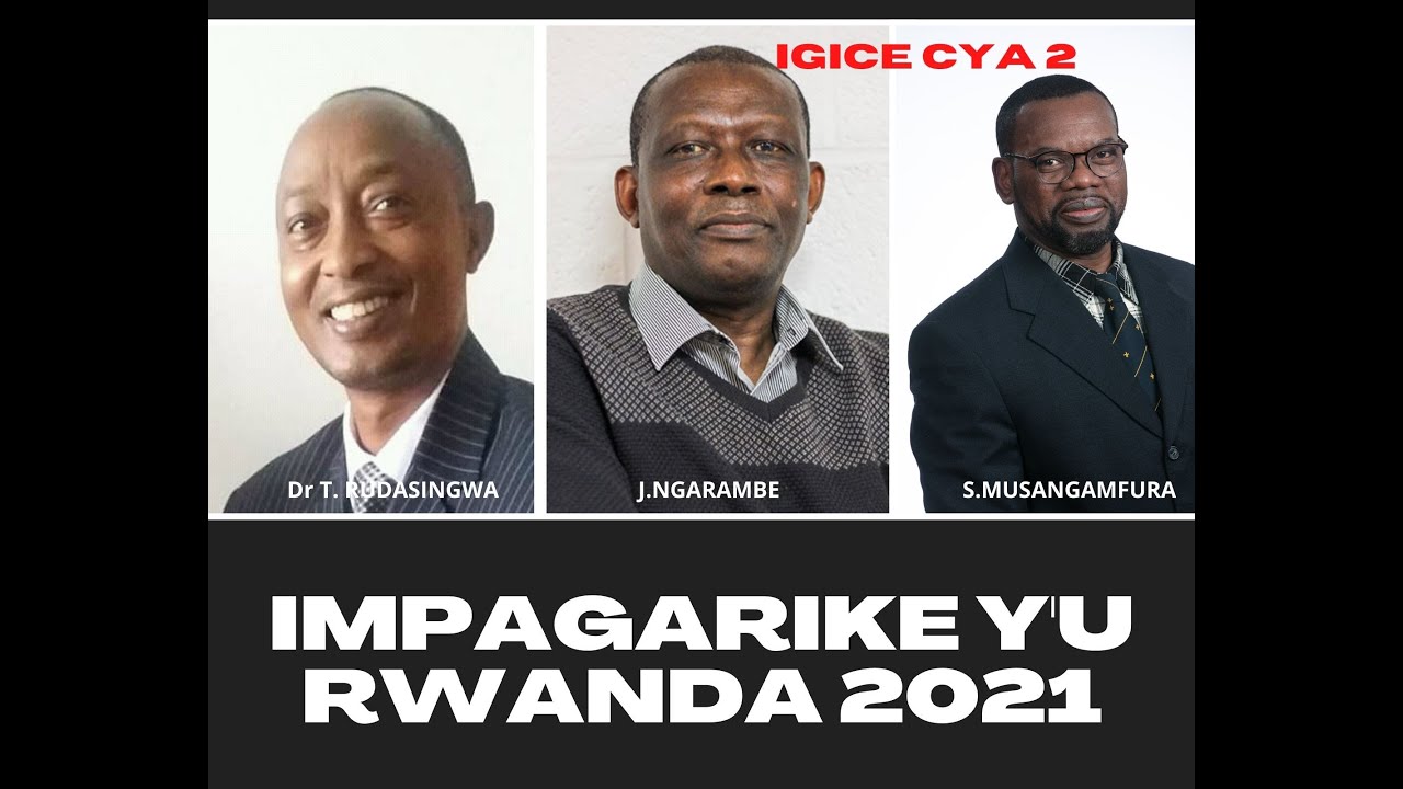 Impagarike y'u Rwanda 2021 (IGICE CYA 2) - YouTube