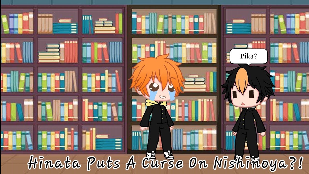 Hinata Puts A Curse On Nishinoya?!//My AU//ORIGINAL//Funny//HinaYachi ...