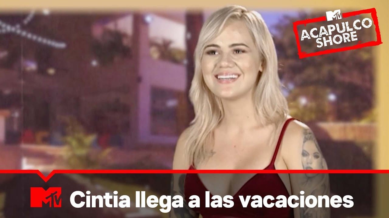 Cintia llega a las vacaciones | MTV Acapulco Shore T5 - YouTube