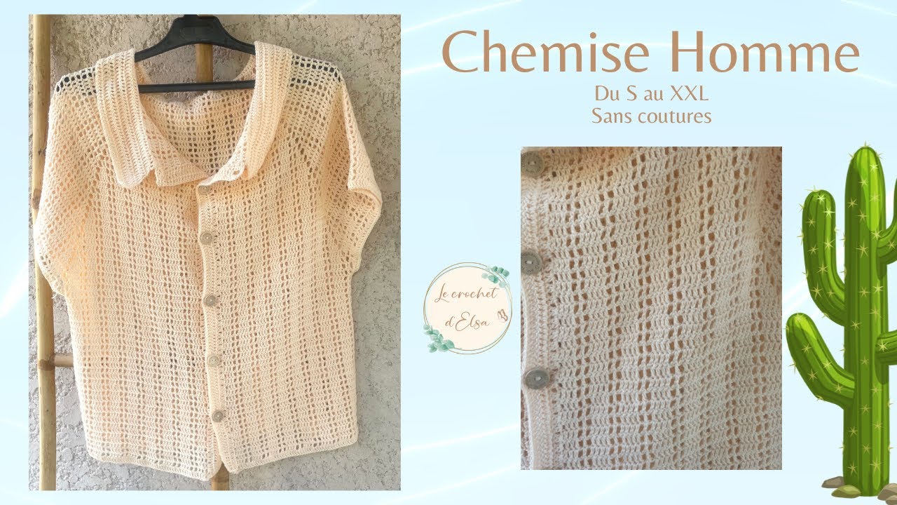 Fluide et classique - La Chemise homme au crochet - YouTube