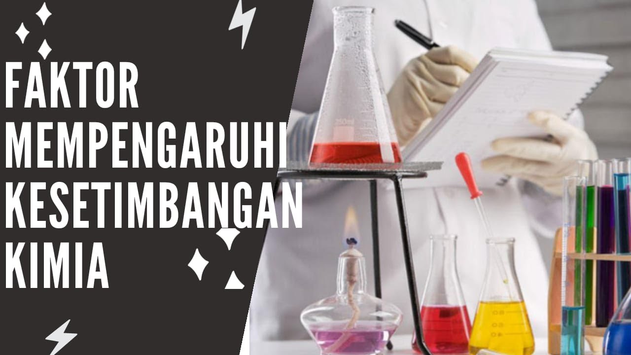 Fakto-Faktor Mempengaruhi Reaksi Kesetimbangan Kimia - Soal UTBK KIMIA ...