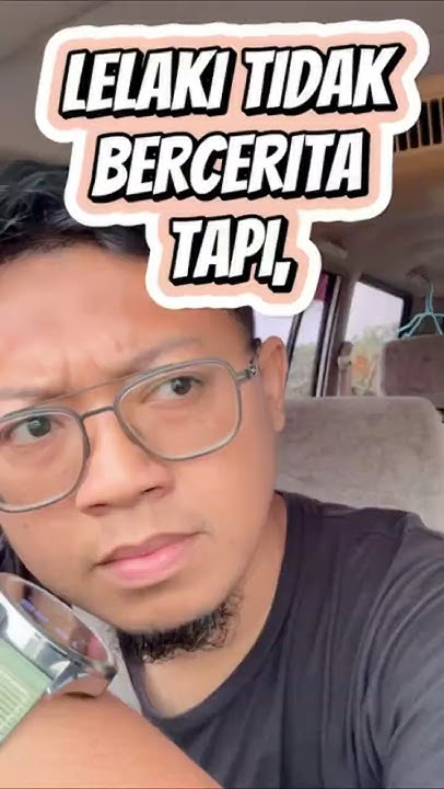 LAKI LAKI TIDAK BERCERITA, TAPI 😮‍💨 #lelaki #shorts #curhat #subscribe #trending - YouTube
