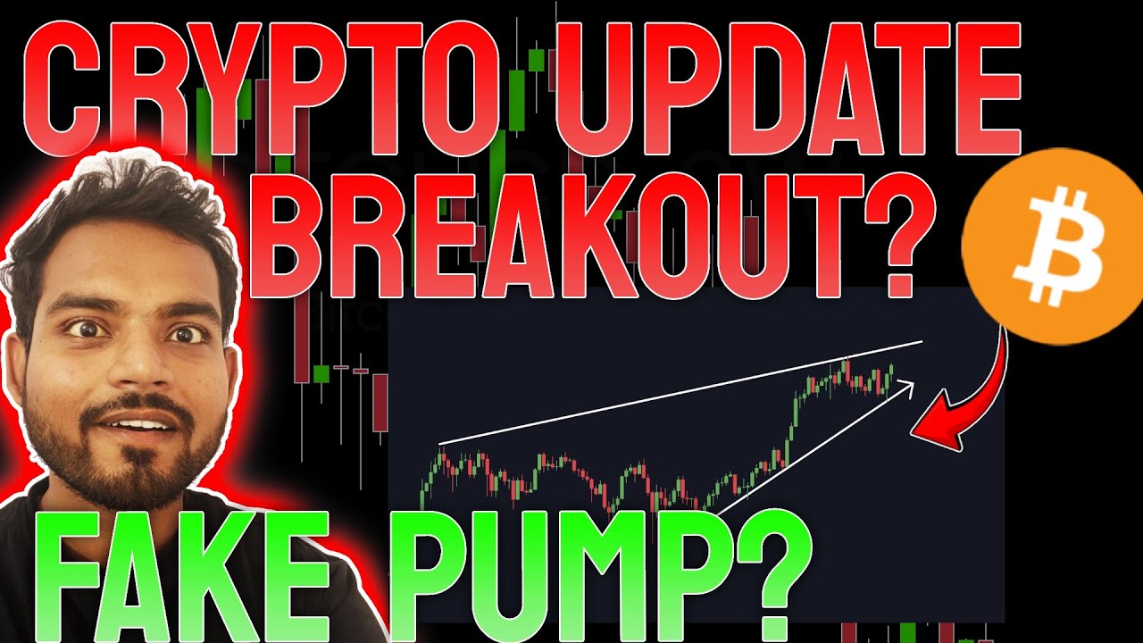 🚨URGENT BITCOIN UPDATE : CRYPTO MARKET NEW HIGH? OR FAKE PUMP? BITCOIN ...