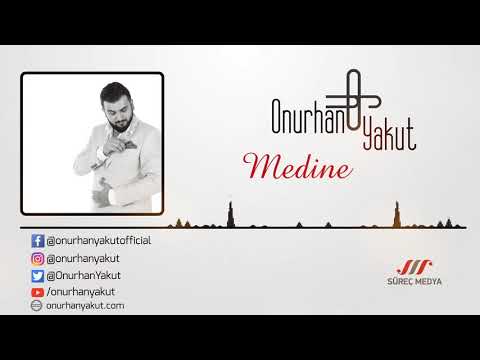 Onurhan Yakut - Medine (Yeni Eser)