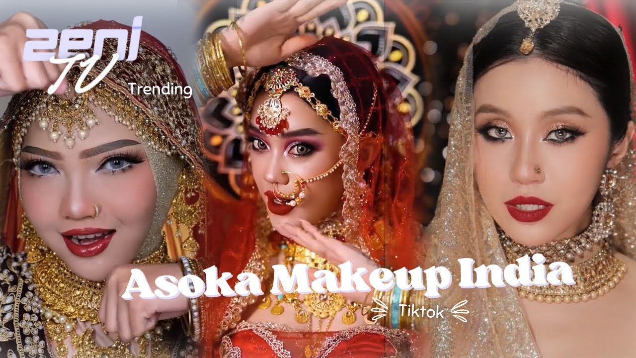 TỔNG HỢP TREND ASOKA MAKEUP INDIA TIKTOK - YouTube