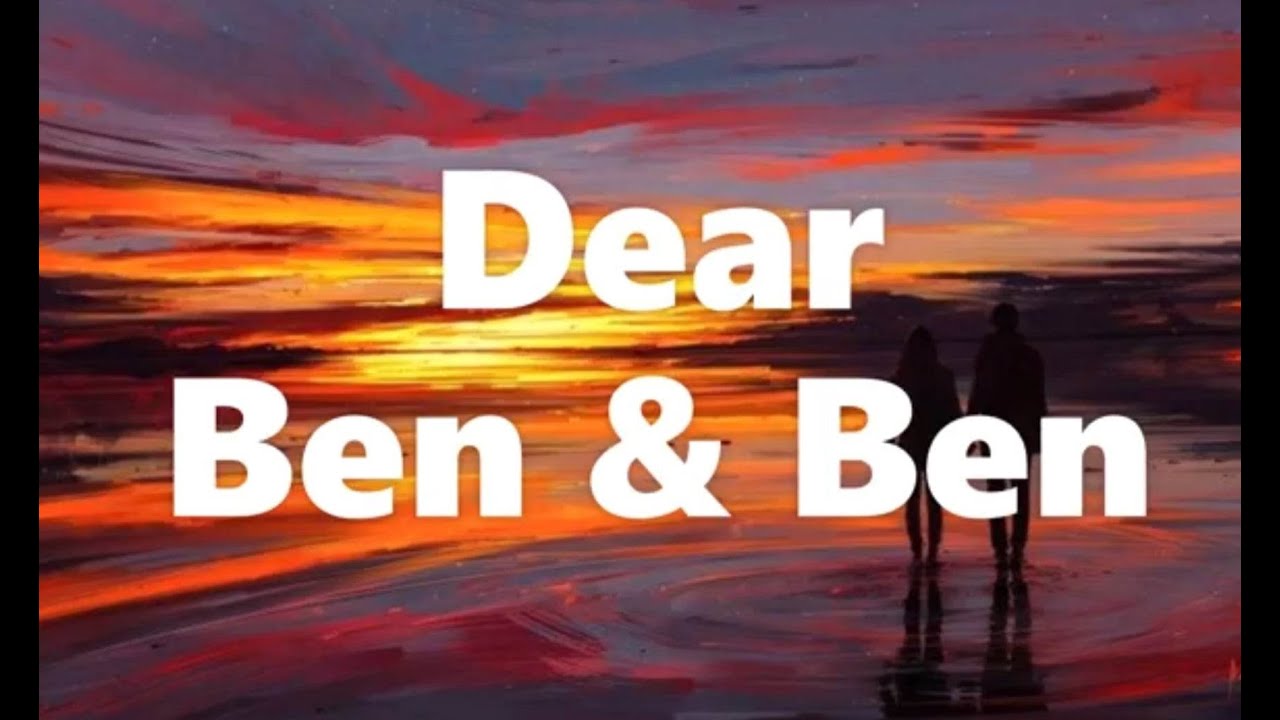 Dear - Ben & Ben Lyrics - YouTube