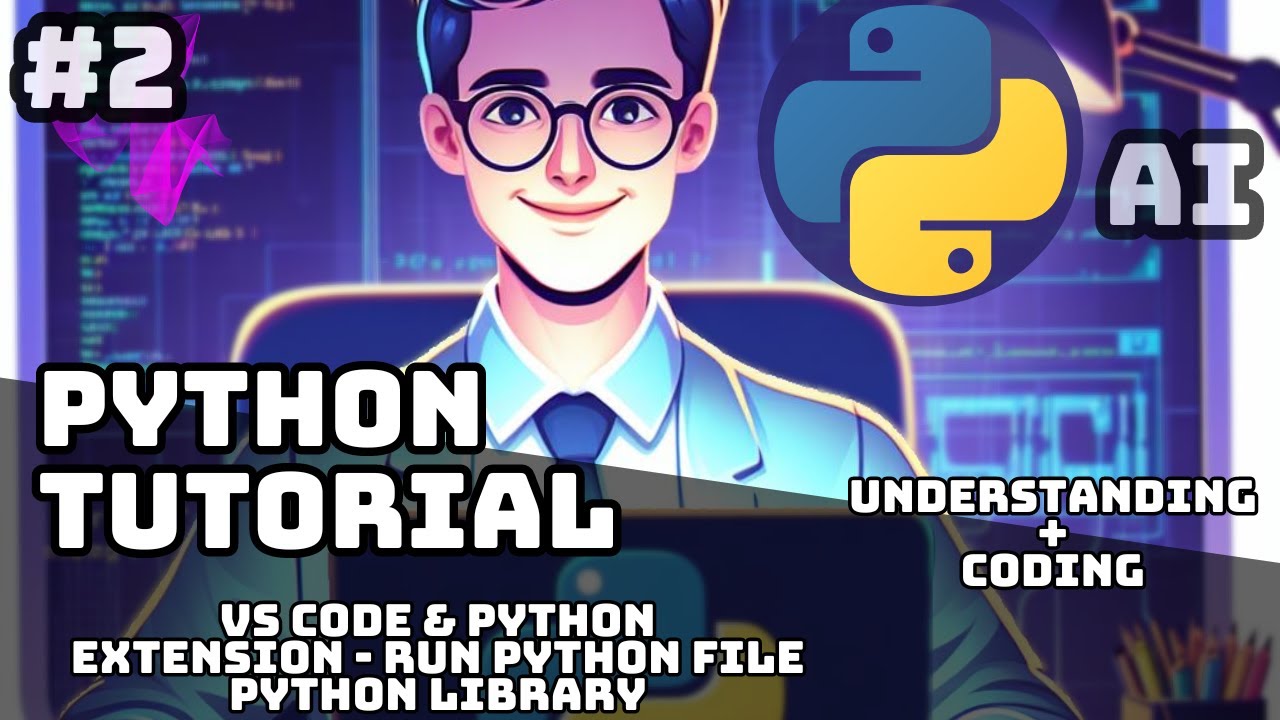 Python Tutorial Installation VS code and Run Python & python library ...