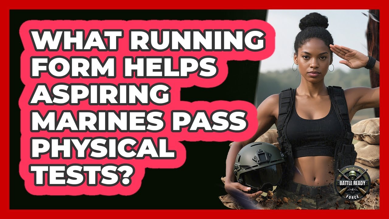 What Running Form Helps Aspiring Marines Pass Physical Tests? - YouTube