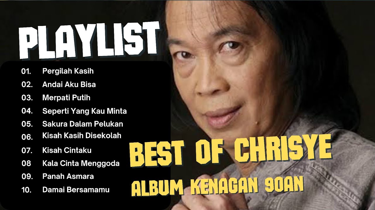 Best Of Chrisye - Kumpulan lagu CHRISYE Full Album Terbaik Nostalgia ...