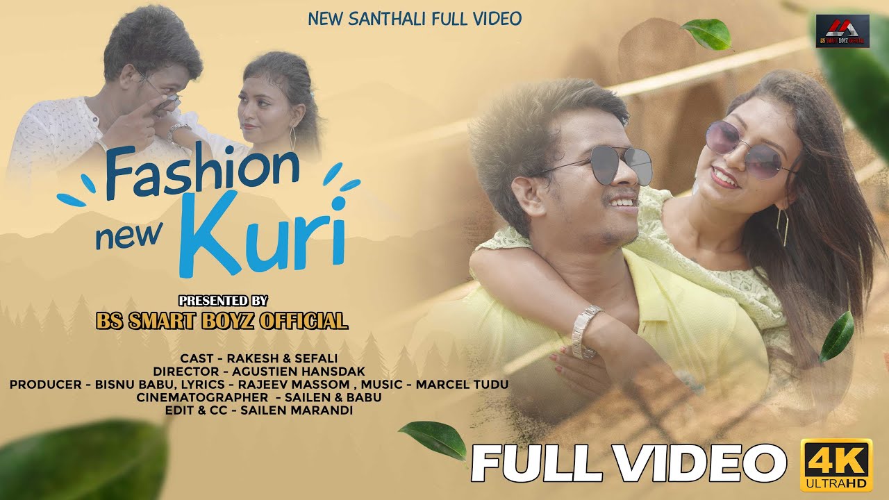 New Fashion Kuri...|New Santhali Full Video|Rakesh Hansda|Sefali | Sailen|Guddy|Agustien|2022 ...