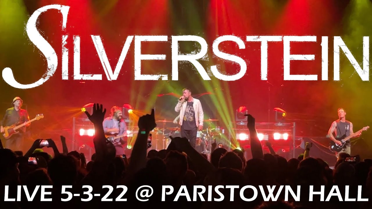 SILVERSTEIN Live @ Paristown Hall FULL CONCERT 5-3-22 The Below Tour ...