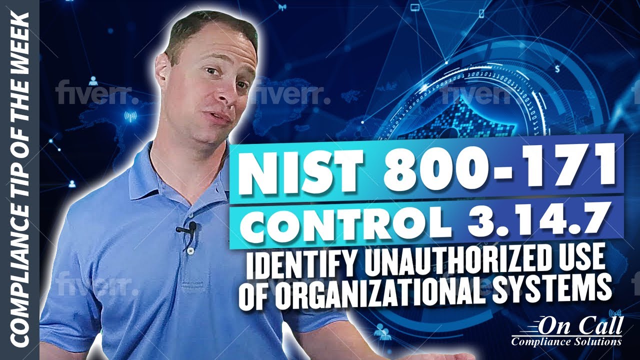NIST 800-171 Control 3.14.7 - Identify unauthorized use of ...