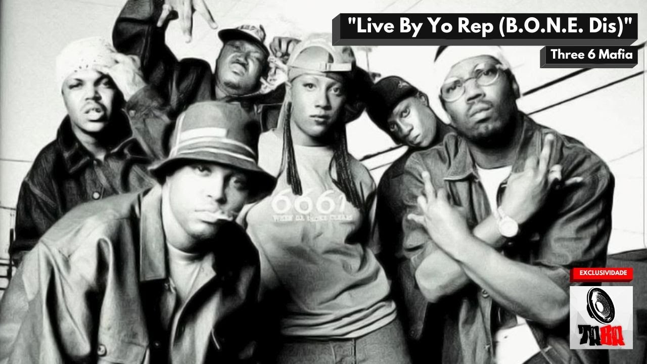 Three 6 Mafia - Live By Yo Rep (B.O.N.E. Dis) [Legendado] [Full HD ...
