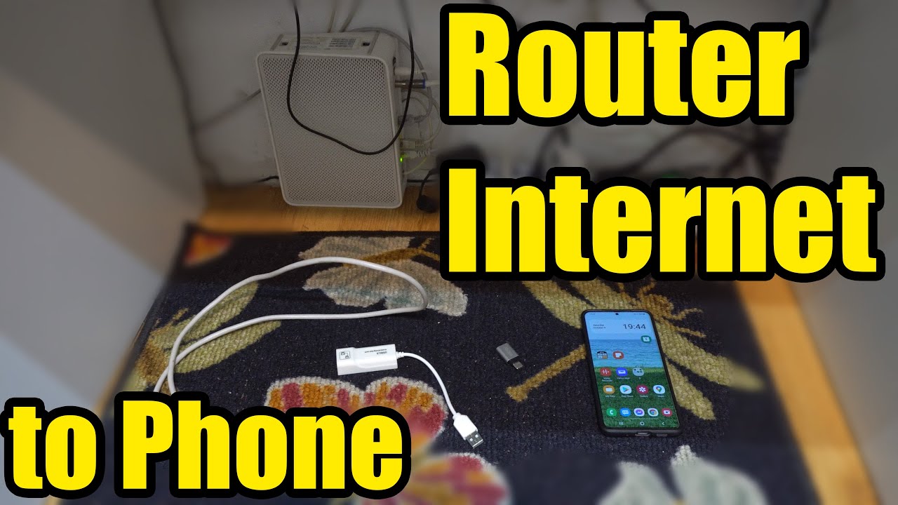 Use Wired Ethernet Internet on Your Phone | Router to Smartphone via ...
