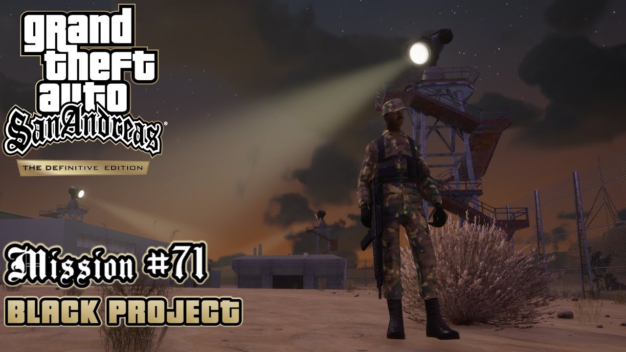 GTA San Andreas: Definitive Edition - Mission #71 - Black Project (PC ...