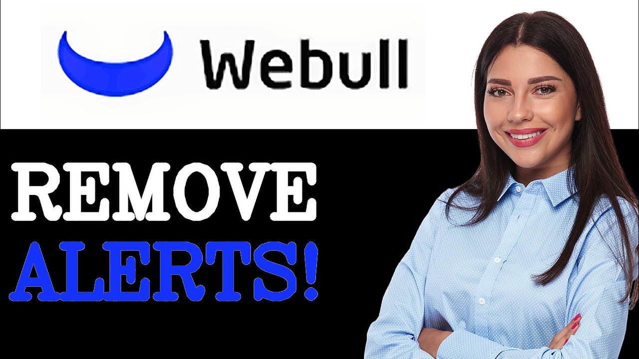 How To Remove Alerts On Webull (2025) - YouTube