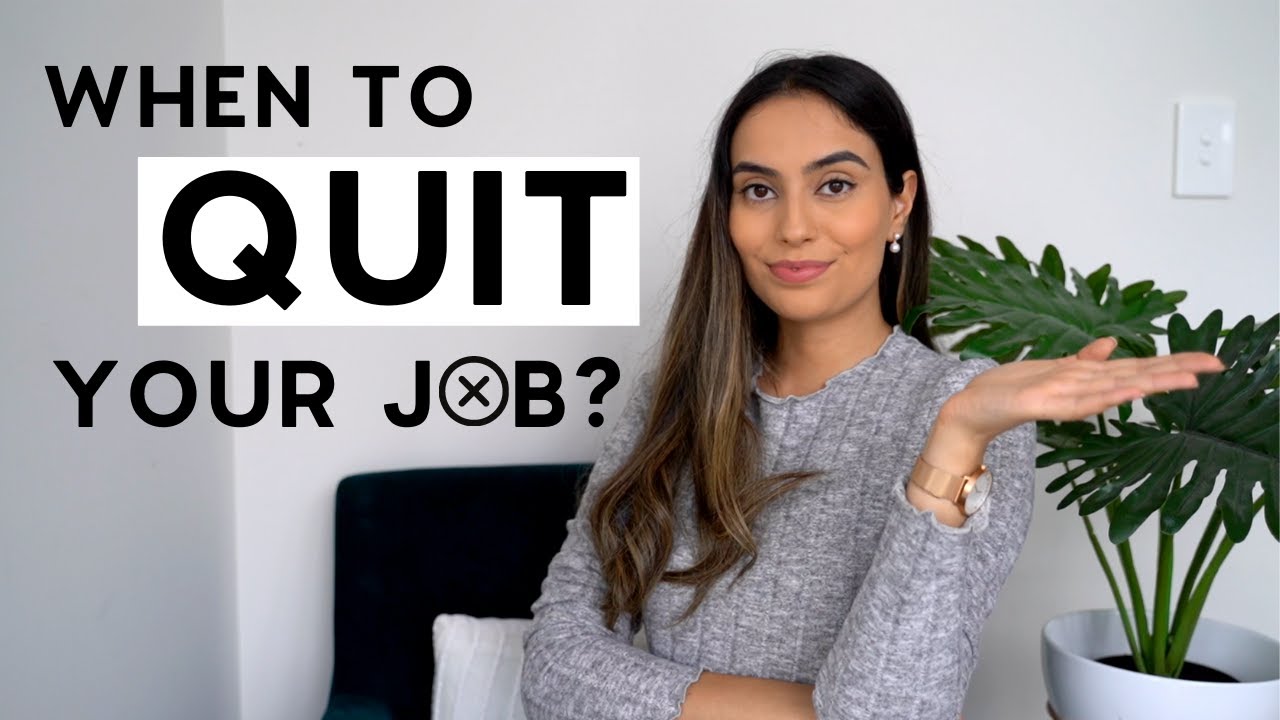 WHEN TO QUIT YOUR JOB?! HOW DO YOU KNOW THE RIGHT TIME TO LEAVE? 5 TOP ...