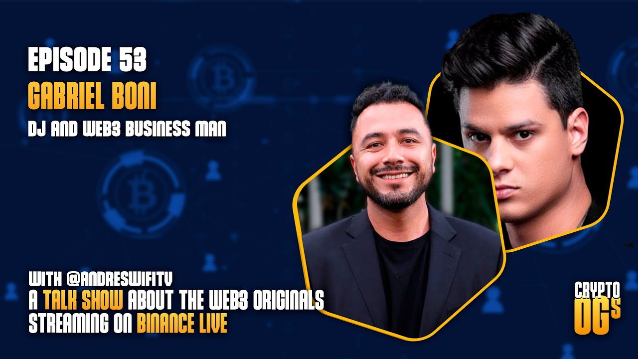 Crypto OGs featuring Gabriel Boni | Dj and web3 business man | Episode 53 - YouTube