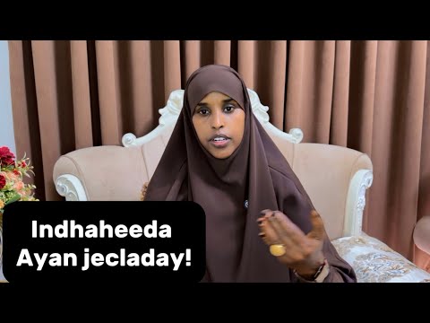 INDHAHEEDA AYAN JECLADAY QISO CAJIIB AH!!@sawdamqaalib 