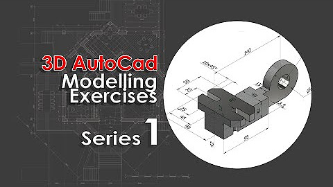 Autocad 3d Modelling Exercises - YouTube