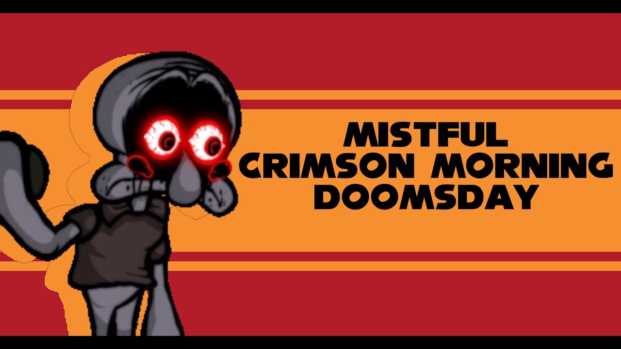 Friday Night Funkin' - Mistful Crimson Morning - Doomsday - YouTube